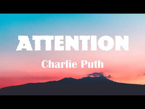 Charlie Puth - Attention (Lyrics)