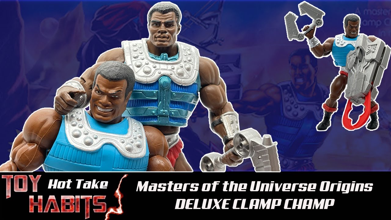 Clamp Champ Deluxe Masters of the Universe Origins Review Vintage ...