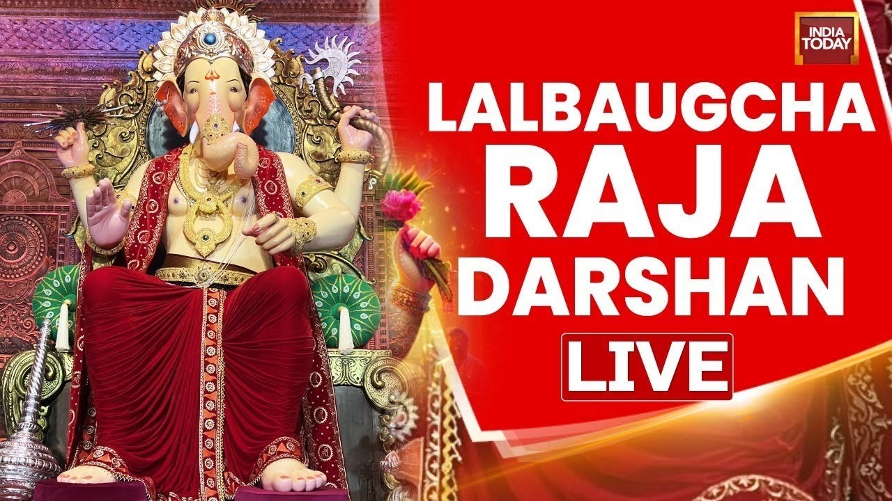 Lalbaugcha Raja Darshan LIVE: Ganesh Chaturthi Darshan in Mumbai ...