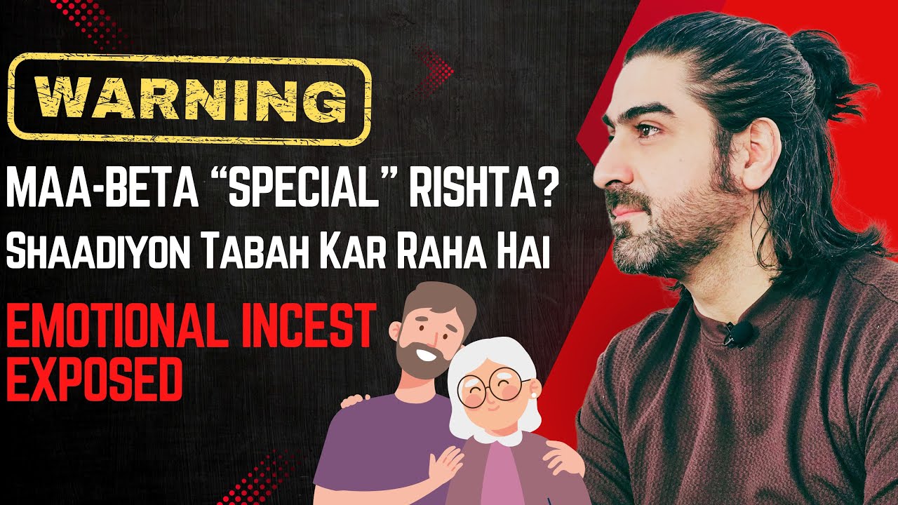 Maa-Beta SPECIAL Rishta? Shaadiyon Tabah Kar Raha Hai! EMOTIONAL INCEST Exposed | Syed Ali ...