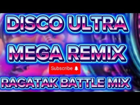 ⭐DISCO ULTRA REMIX ⭐@RagatakBattleRemix 