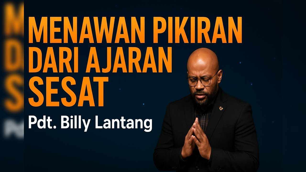 MENAWAN PIKIRAN DARI AJARAN SESAT-Pdt Billy Lantang - YouTube