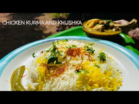 Chicken Kurma and Khushka