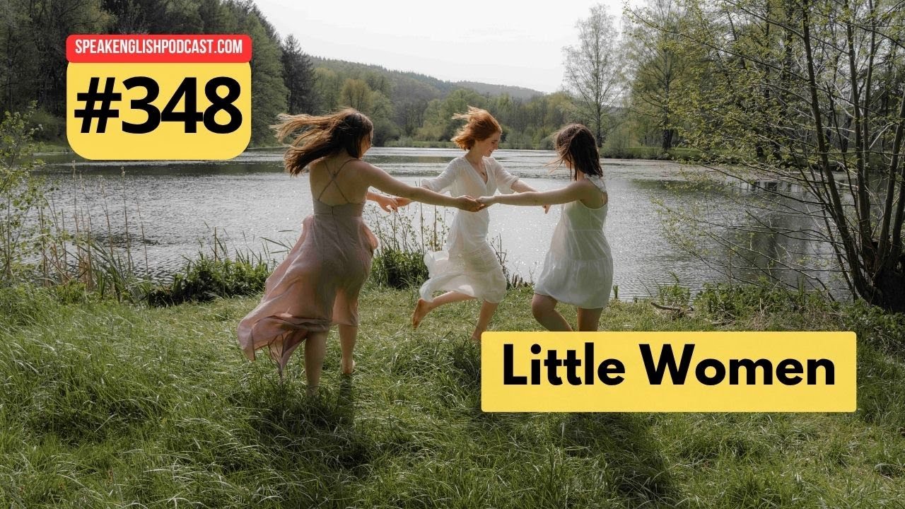 #348 Little Women Novel – Learn English Grammar in Context - YouTube
