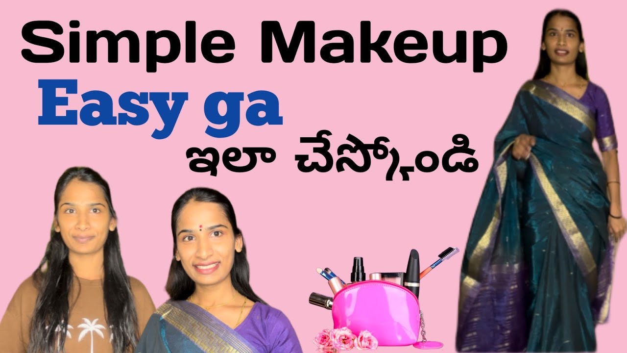 Simple and Quick Makeup 😍 For Beginners 💄 in Telugu | Daily Makeup 💄# ...