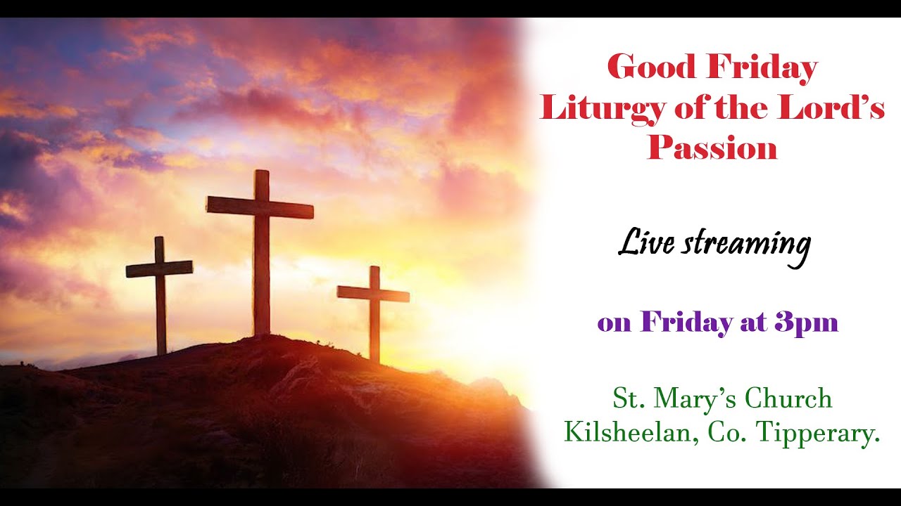 Good Friday - Liturgy of the Lord's Passion - YouTube