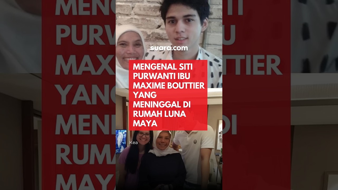 Mengenal Siti Purwanti Ibu Maxime Bouttier yang Meninggal di Rumah Luna ...