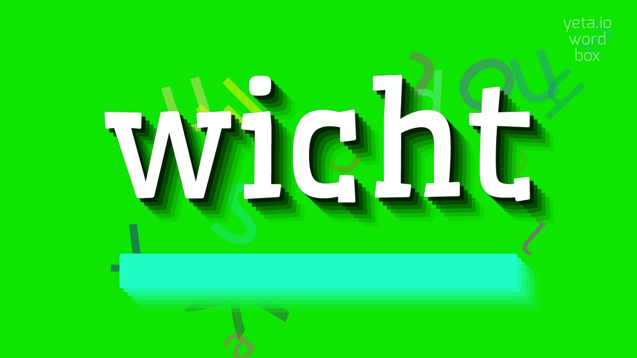 How to say "wicht"! (High Quality Voices) - YouTube