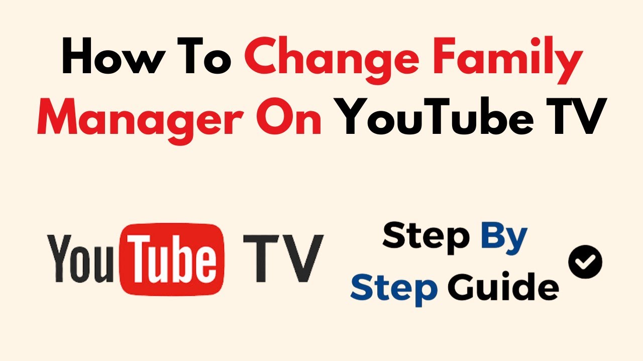 How To Change Family Manager On YouTube TV - YouTube