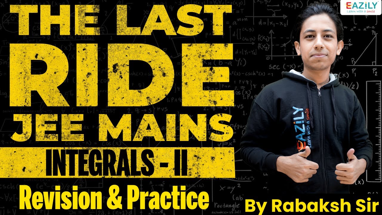 Integrals - II | Revision and Practice | PYQs One Shot | JEE Mains ...