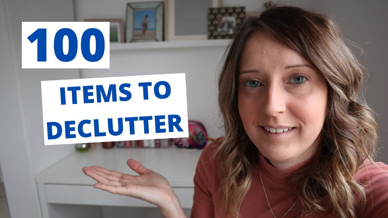 100 items to DECLUTTER NOW!! | #minimalism | #clutter free home | # ...