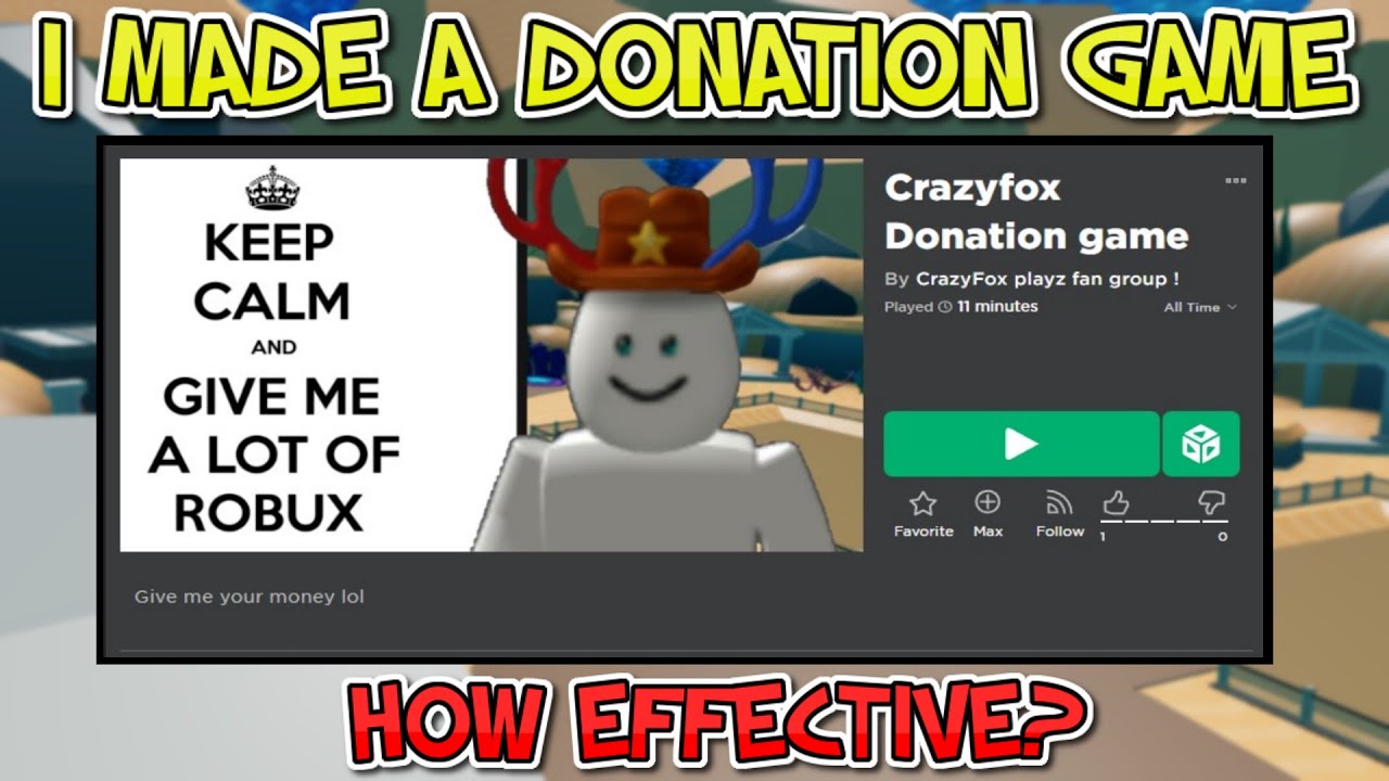 I made a ROBUX DONATION GAME to find out how effective they are| Robux ...