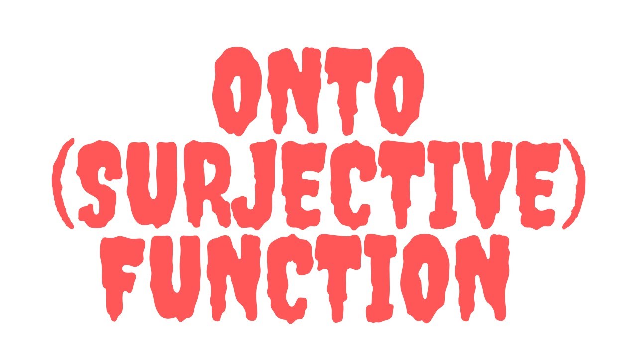 Onto (Surjective) Function - YouTube