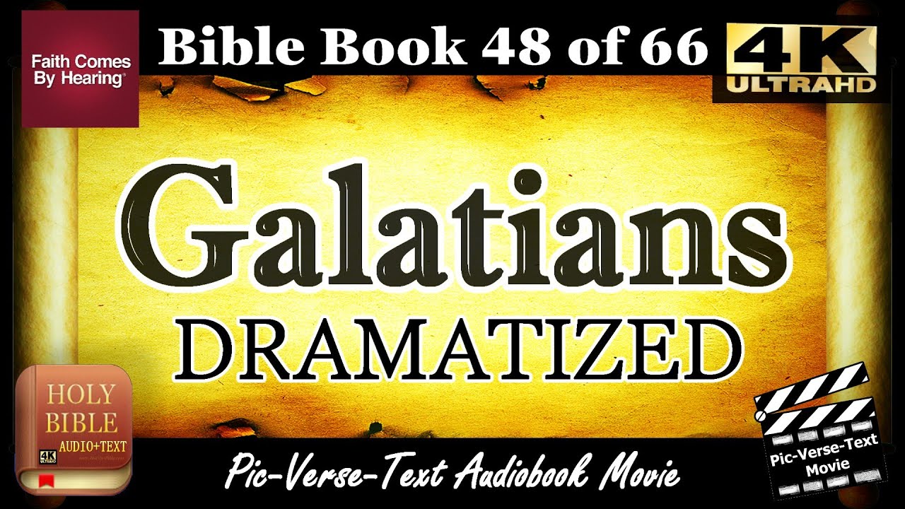 Galatians - KJV | Holy Bible Dramatized | AudioBible Audiobook (FULL ...