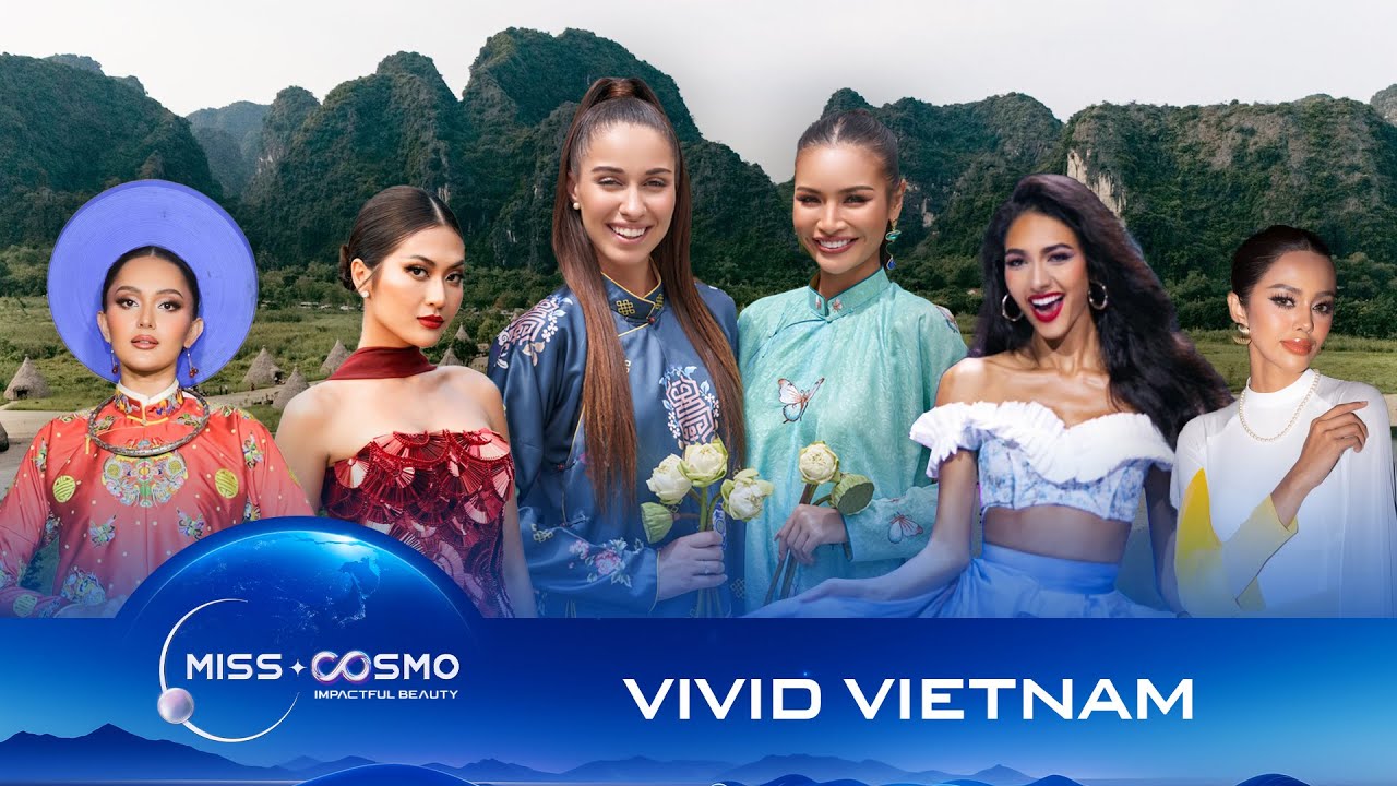 MISS COSMO 2024 | EXPERIENCING THE BEAUTY OF VIETNAM - YouTube