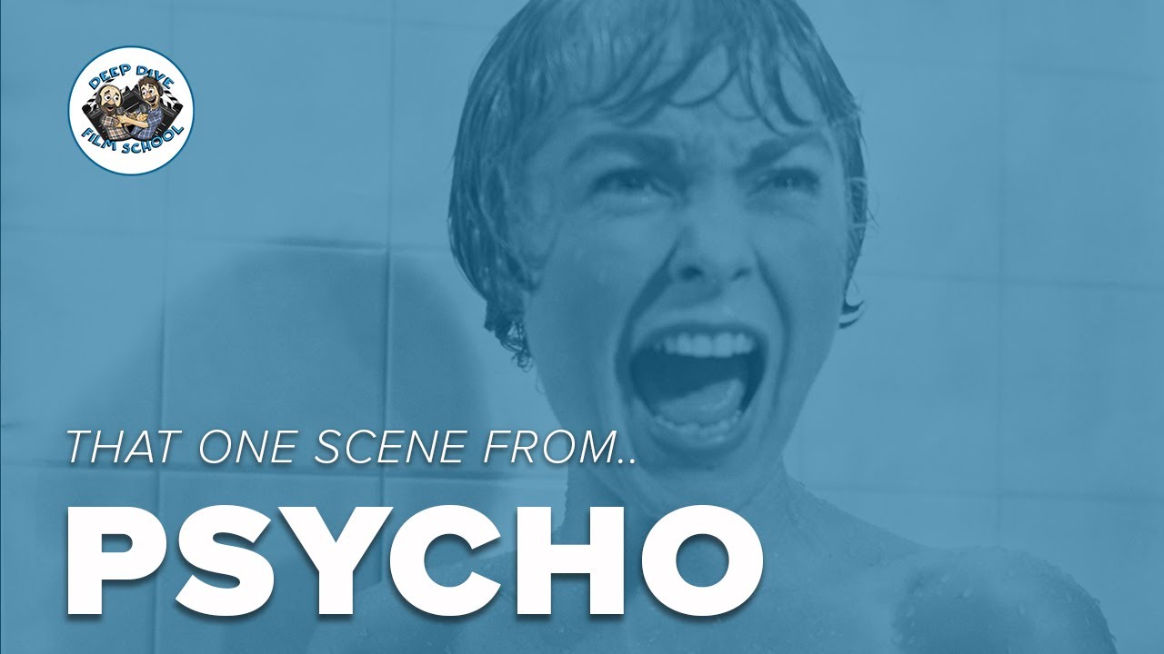 That One Scene From...Psycho | Deep Dive Film School - YouTube