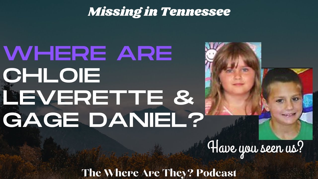 The Disappearance of Chloie Leverette and Gage Daniel - YouTube