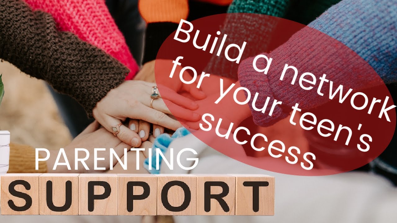 How to build good support network for your teenager's success - YouTube