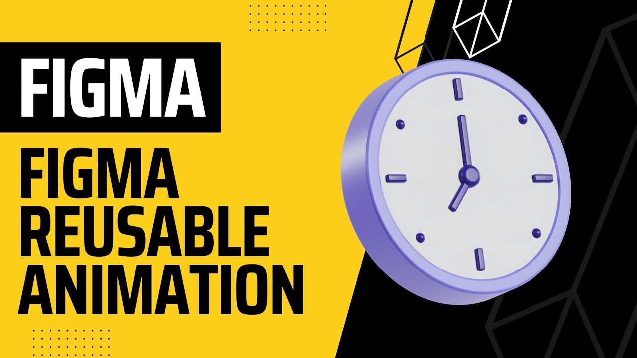 Create Template for Animation in Figma | Easy Step-by-Step Tutorial ...