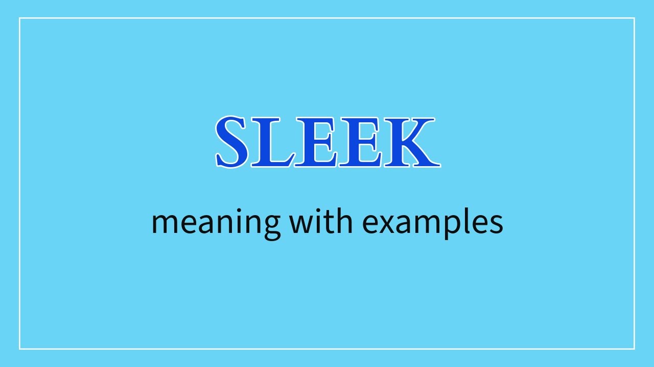 "Master the Word 'Sleek' in 60 Seconds! Boost Your Vocabulary Today ...