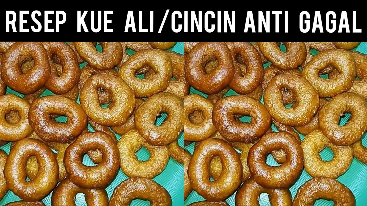 CARA MEMBUAT KUE ALI ANTI GAGAL | KUE CINCIN UNTUK HAJATAN | BISA UNTUK ...
