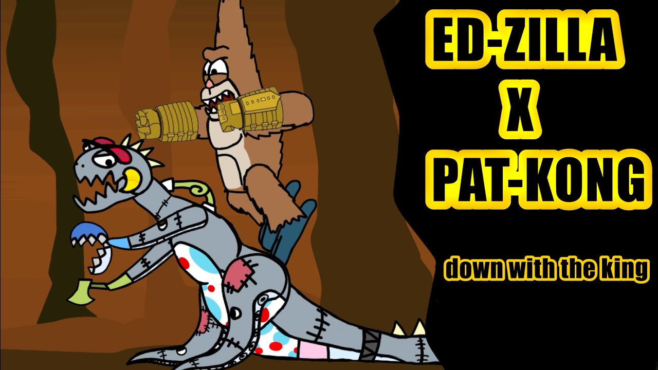 Ed-Zilla evolution x Pat-Kong fist of justice - YouTube