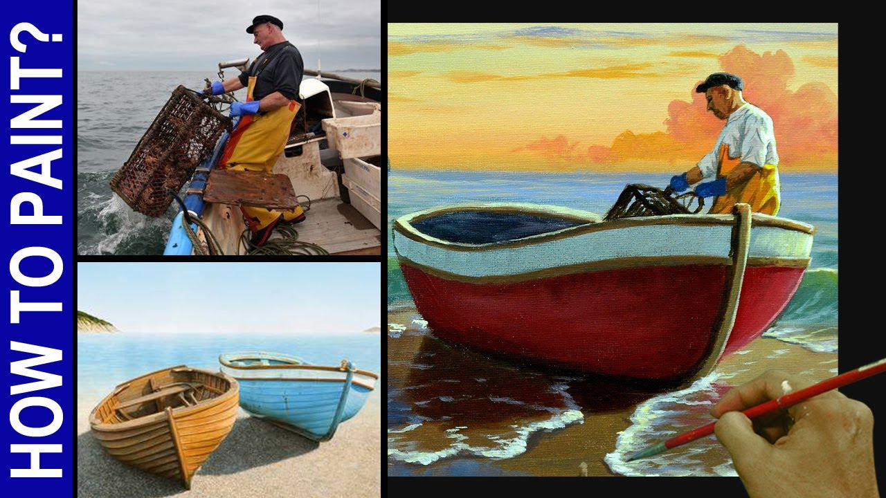 How to Paint a Red Boat and Fisherman in Acrylics? / Step by Step ...