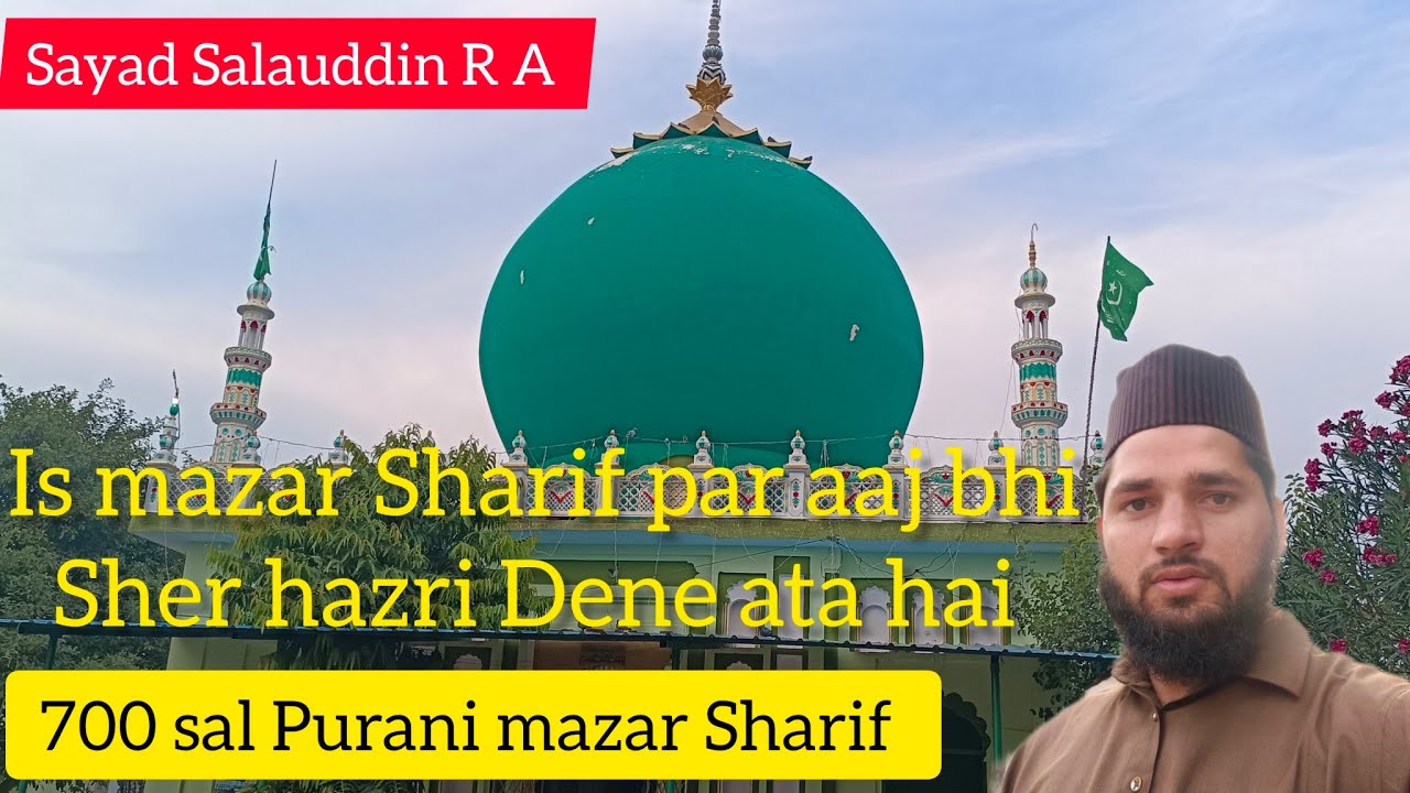 700 sal Purani mazar Sharif hai Hazrat Salauddin R h is mazar par shar ...