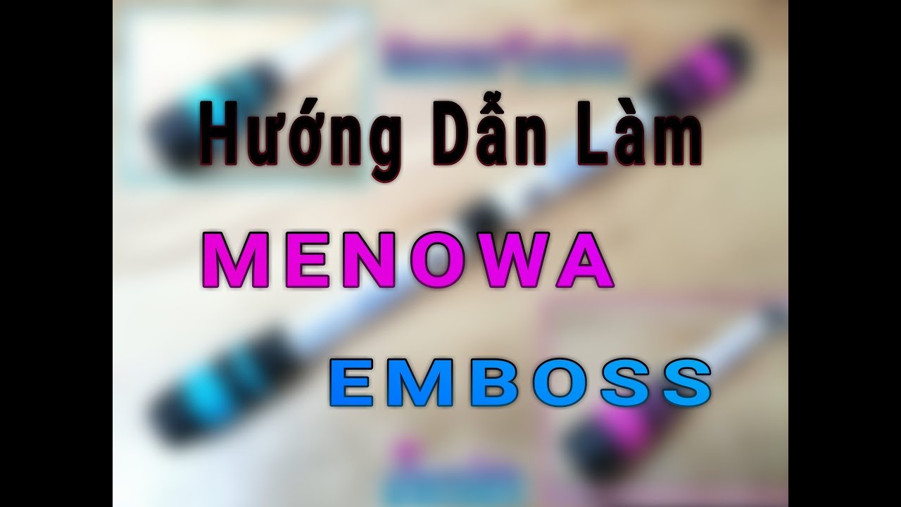 Hướng dẫn làm bút quay: Menowa Emboss (TUT) - YouTube