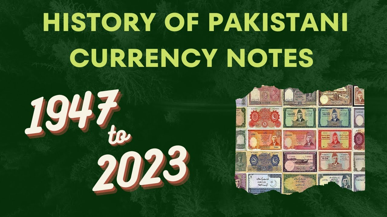 History of Pakistani Currency Notes 1947 to 2023 #pakistan - YouTube