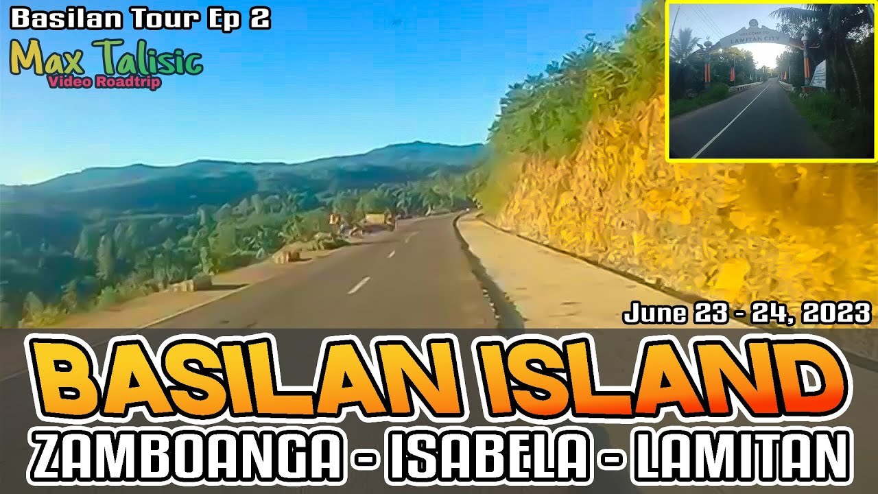 Video Roadtrip - Zamboanga City to Basilan Island (Isabela to Lamitan ...