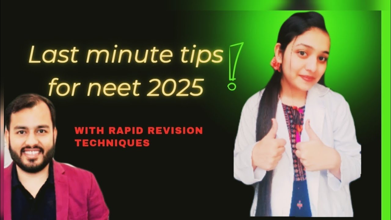 Last Minute Tips For Neet 2025😱 ......With rapid revision techniques 🔥 ...