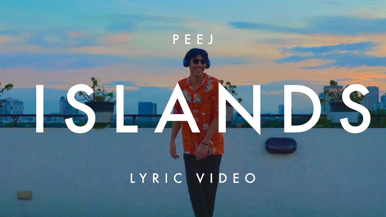 Islands - Peej (Official Lyric Video) - YouTube
