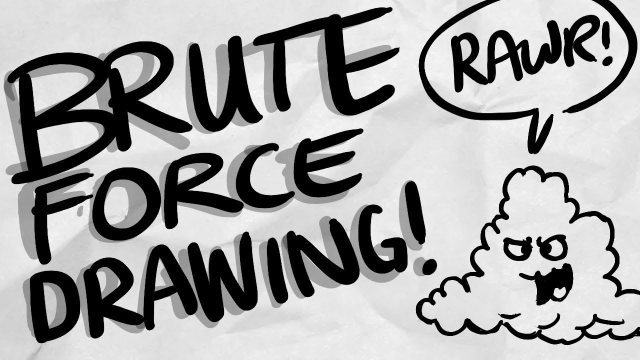 Brute Force Drawing! - YouTube