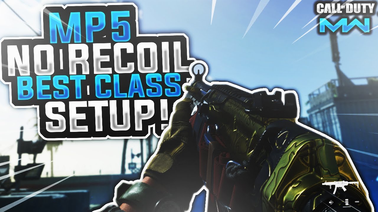 NO RECOIL MP5 BEST CLASS SETUP! - Call Of Duty Modern Warfare MP5 Best ...
