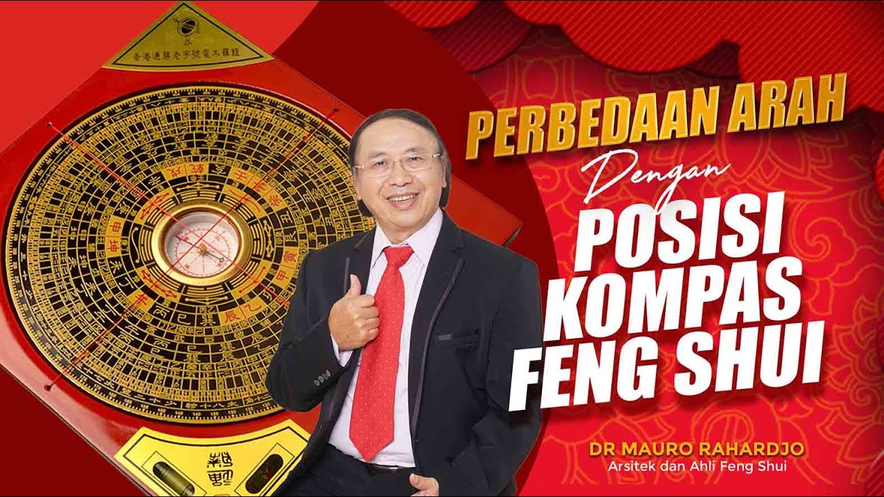 Perbedaan Arah dan Posisi Kompas Feng Shui - DR Mauro Rahardjo - YouTube