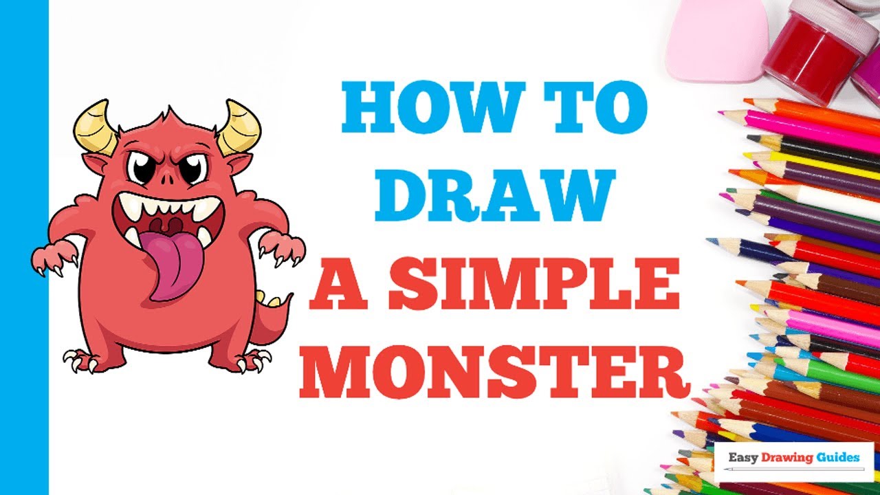 How to Draw a Simple Monster: Easy Step by Step Drawing Tutorial for ...