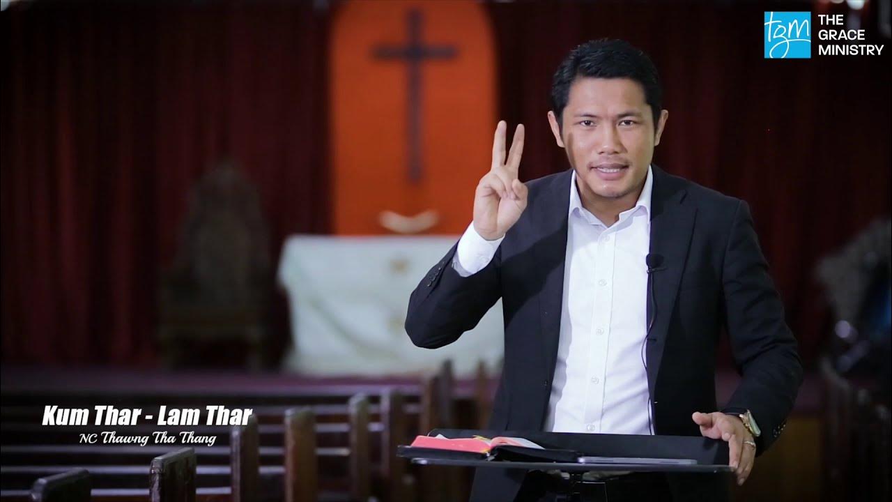 Kum Thar Lam Thar - Rev. Thawng Tha Thang (Kumthar Thawngtha) - YouTube
