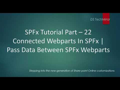 SharePoint Framework Connected Web parts | Pass Data Between SPFx Web parts | Part - 22 - YouTube