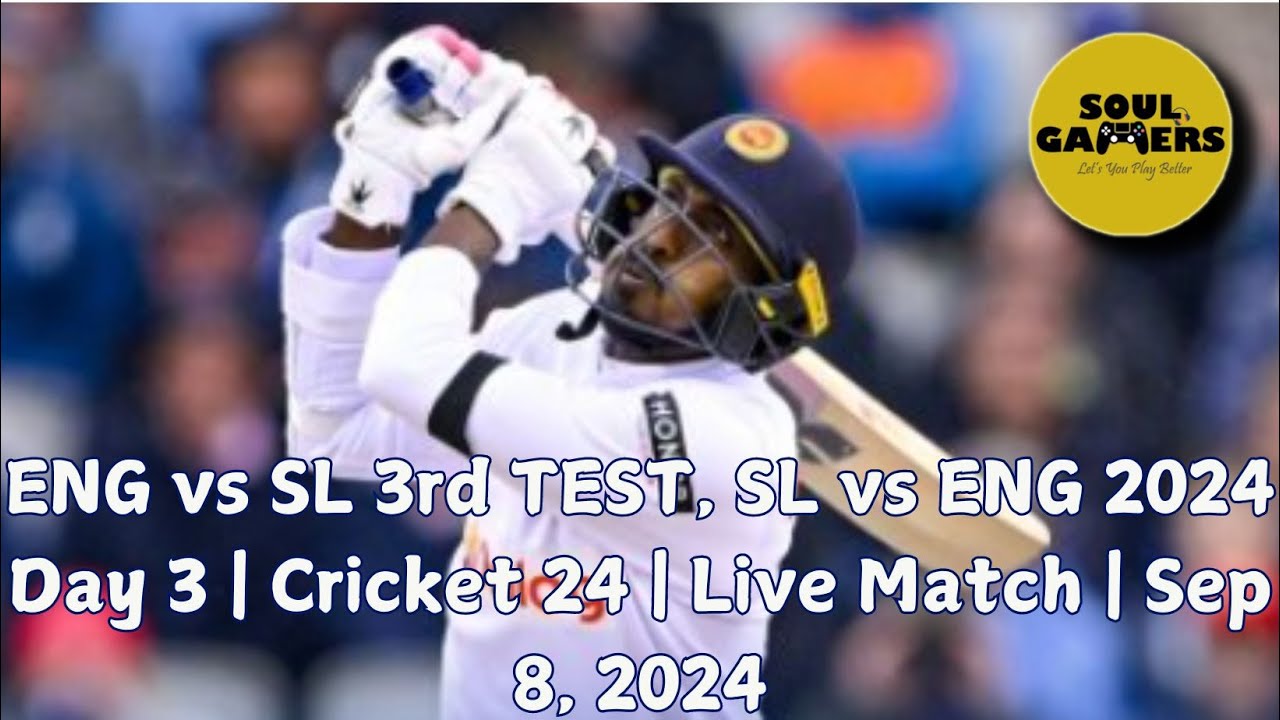 ENG vs SL 3rd TEST, SL vs ENG 2024 Day 3 | Cricket 24 | Live Match ...