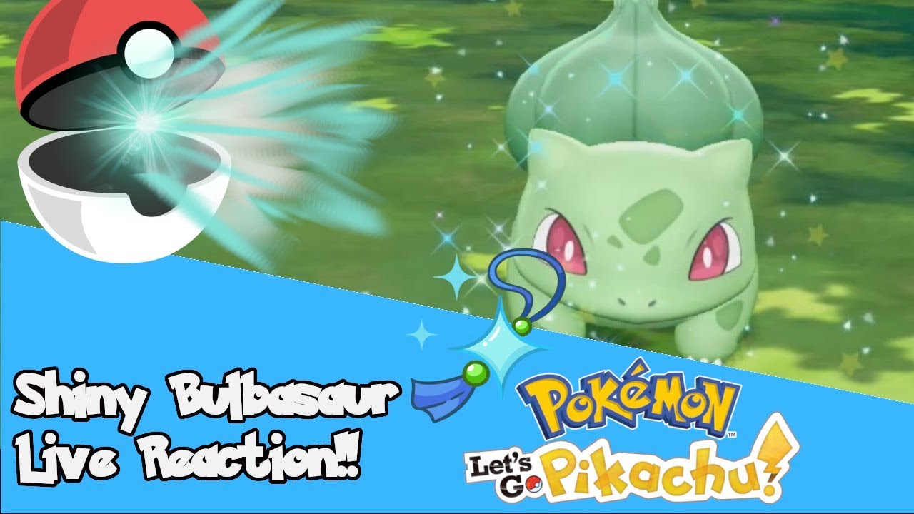SHINY BULBASAUR LIVE REACTION!! - YouTube