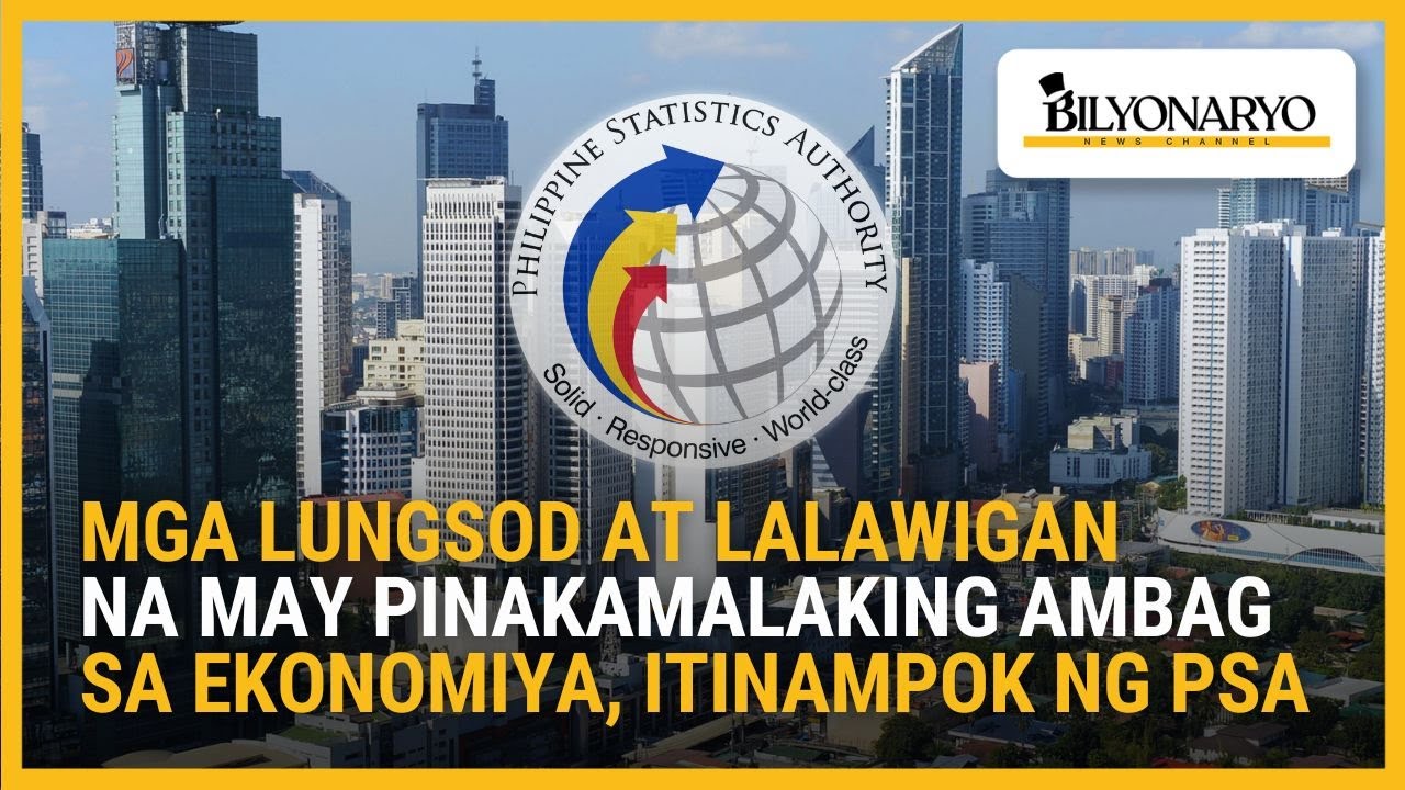 PSA inilabas ang listahan ng top contributors sa GDP ng Pilipinas ...