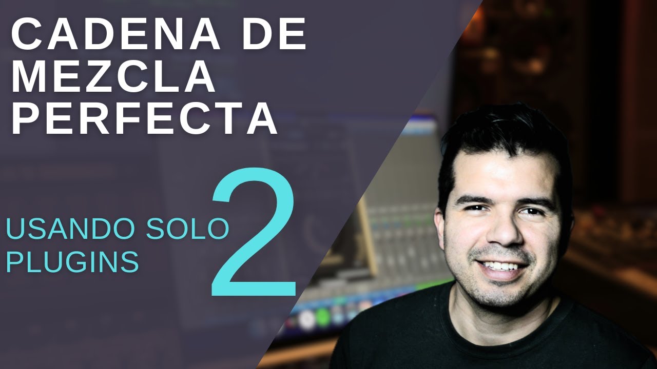 Cadena de Mezcla Perfecta | Solo 2 Plugins para sonar profesional - YouTube