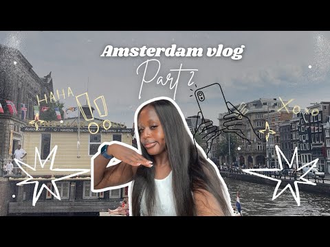 Amsterdam Vlog part 2