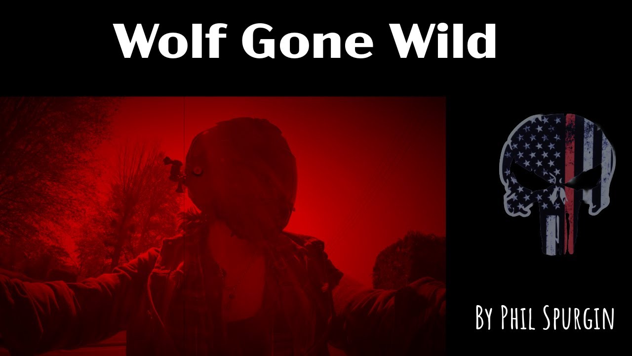 Phil Spurgin - Wolf gone Wild. - YouTube