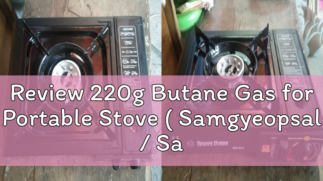 Review 220g Butane Gas for Portable Stove ( Samgyeopsal / Samgyupsal ...
