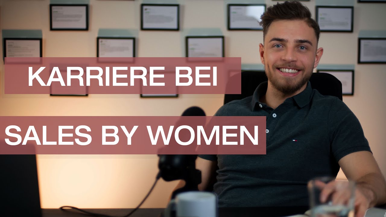 Kundenberater:in bei der Sales By Women GmbH - YouTube