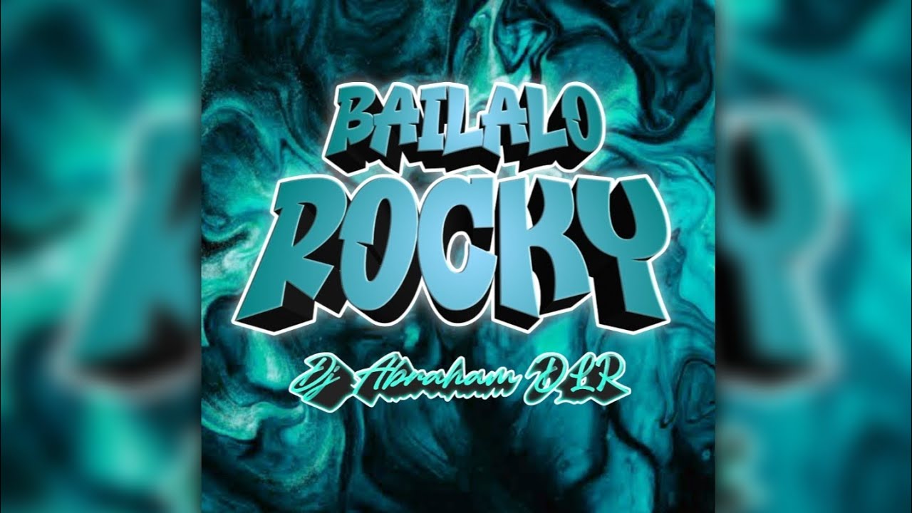 BAILALO ROCKY (Remix) - DJ Abraham D.L.R. #2025 #tribal #circuit # ...