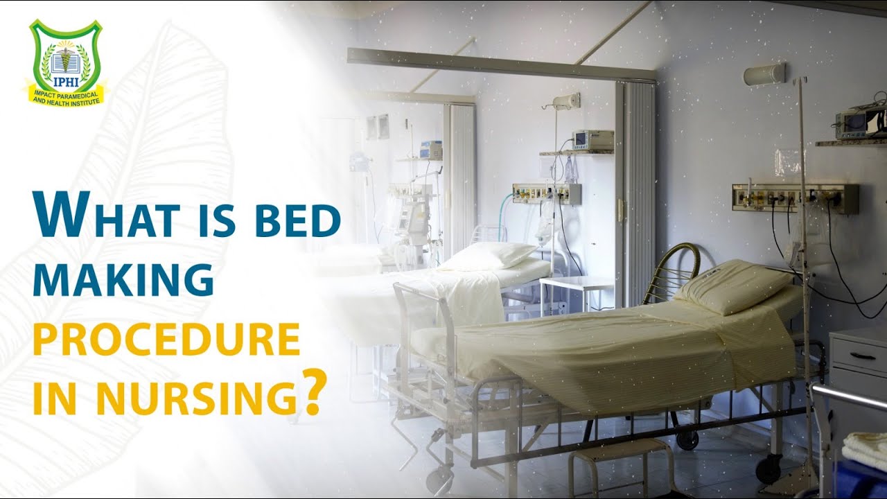 What is bed making procedure in nursing? #nursing #paramedicalcourses ...
