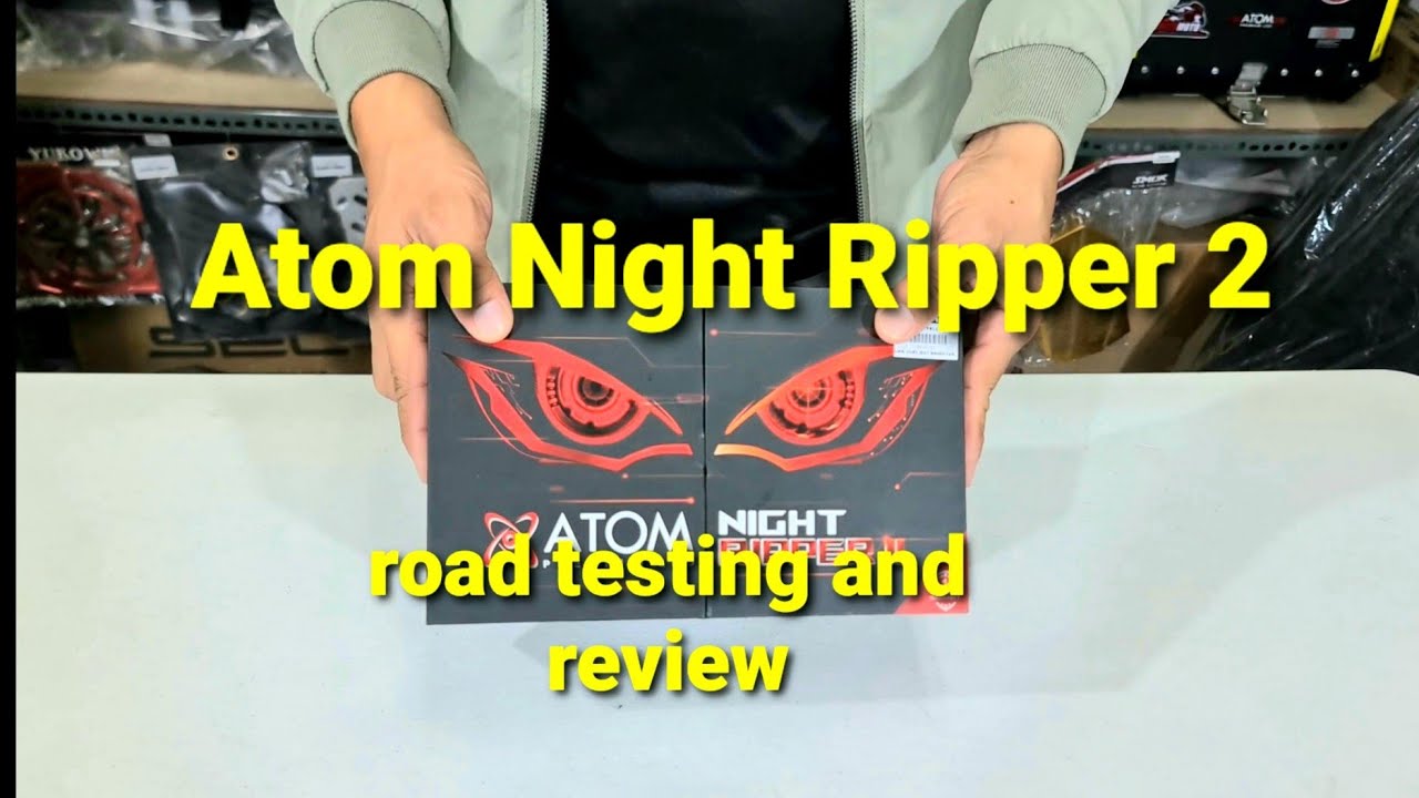Atom Night ripper 2 road testing ( gaano kaya kaganda at sulit ba ang ...